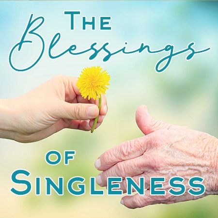 The Blessings of Singleness – AkigawaBC