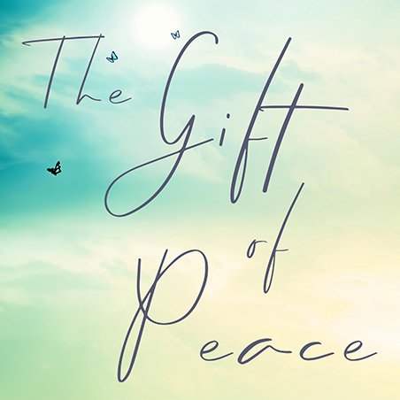 The Gift of Peace – AkigawaBC